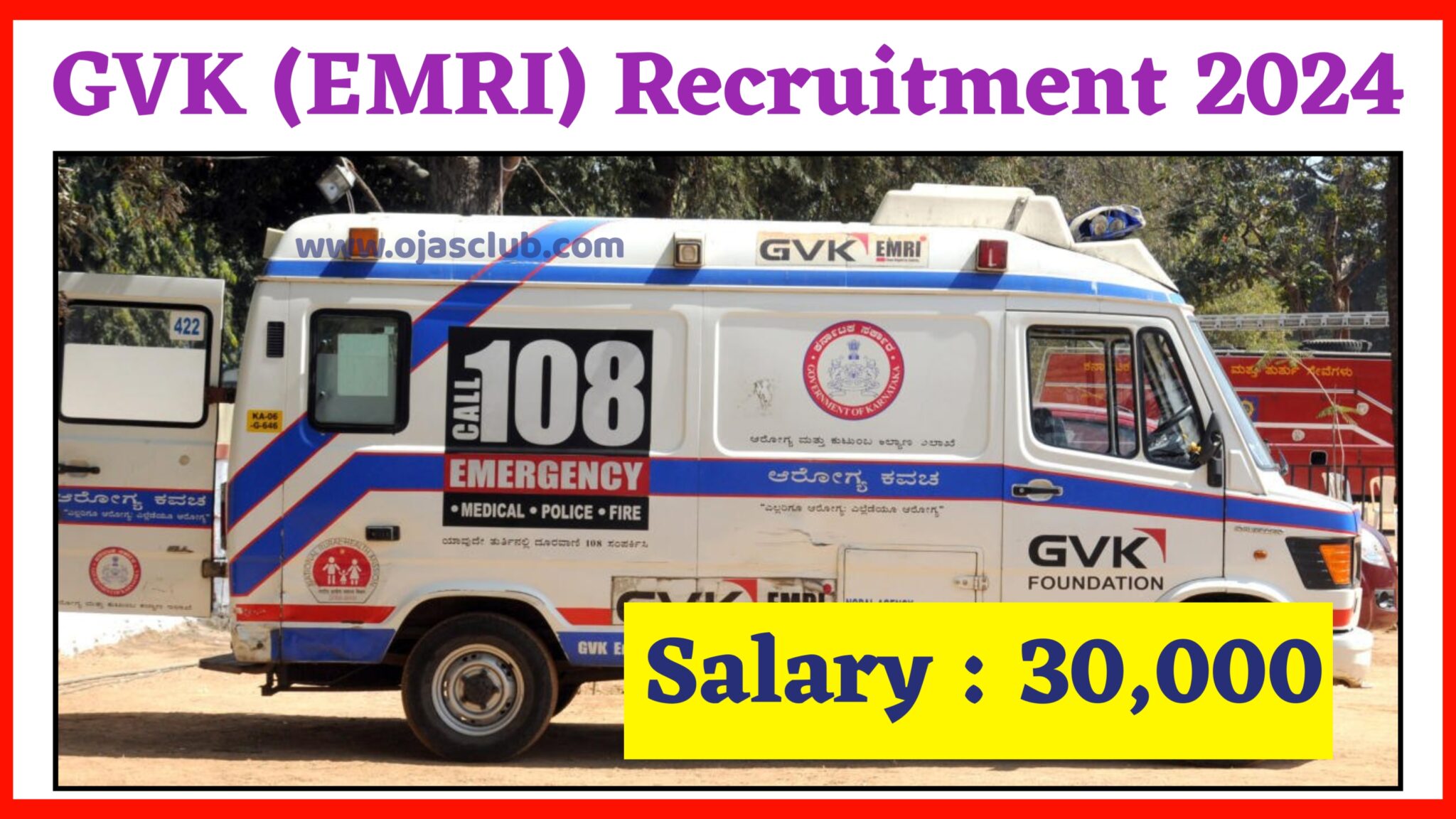 GVK (EMRI) Green Health Services Recruitment 2024 – Ojas Club
